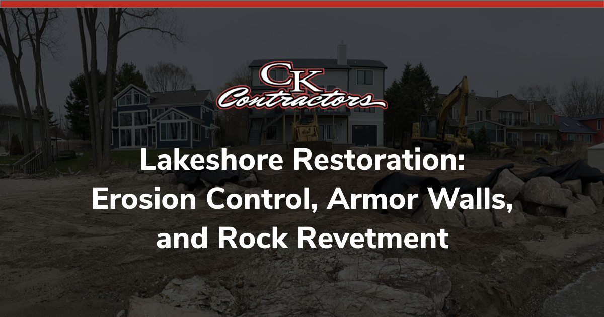 Lakeshore Restoration | CK Contractors