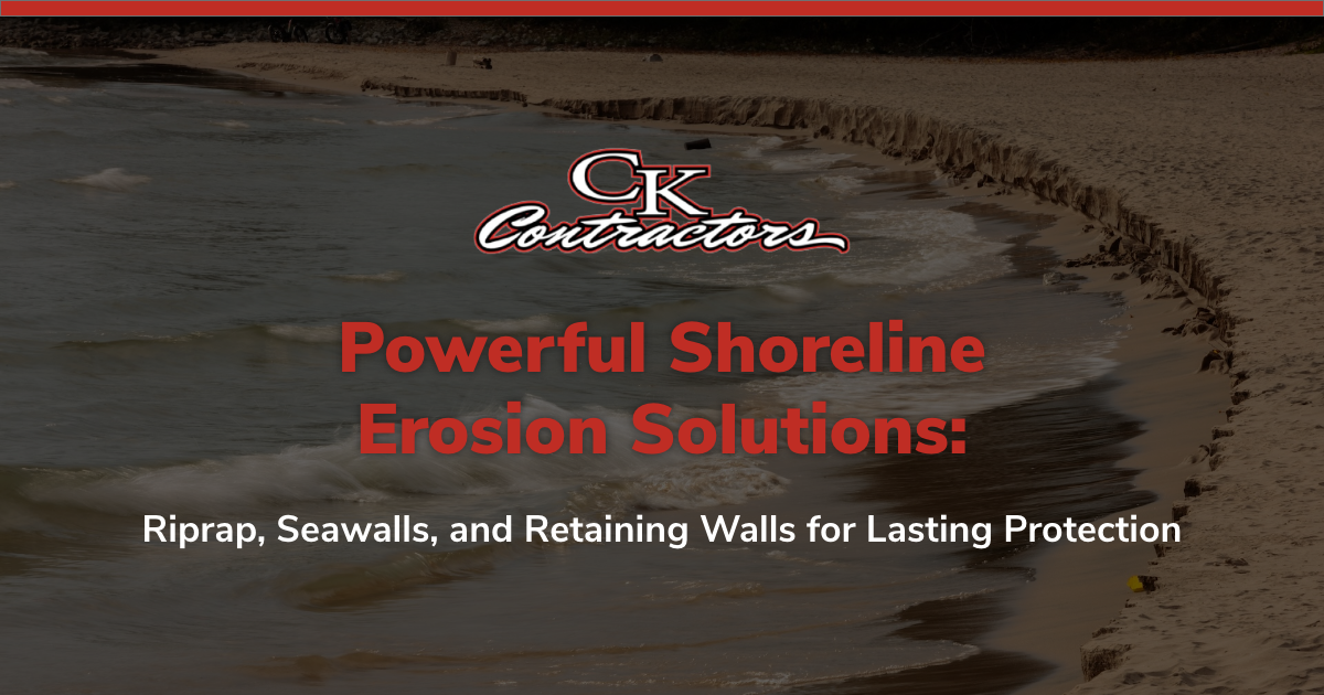 Powerful Shoreline Erosion Solutions | CK Contractors